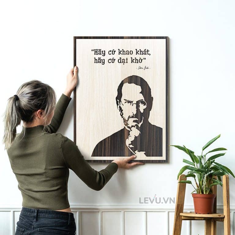 Tranh treo tường ảnh Steve Jobs LEVU-NT02 "Hãy Cứ Khao Khát Hãy Cứ Dại ...