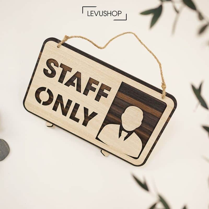 Bảng gỗ staff only treo khu vực nhân viên quán LEVU-BG34 • LEVUSHOP